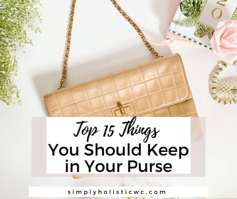 Top 15 Things You Should Keep In Your Purse - Simply Holistic Wellness