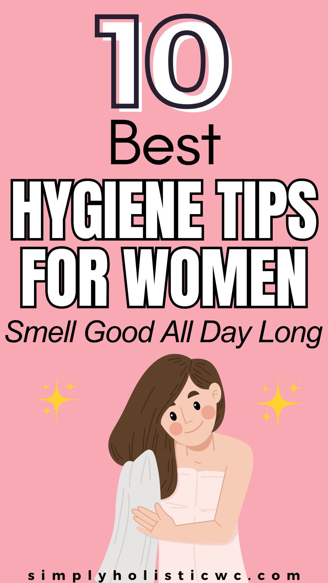 10 Easy Tips To Smell Good All Day And Feel Confident - Simply Holistic ...