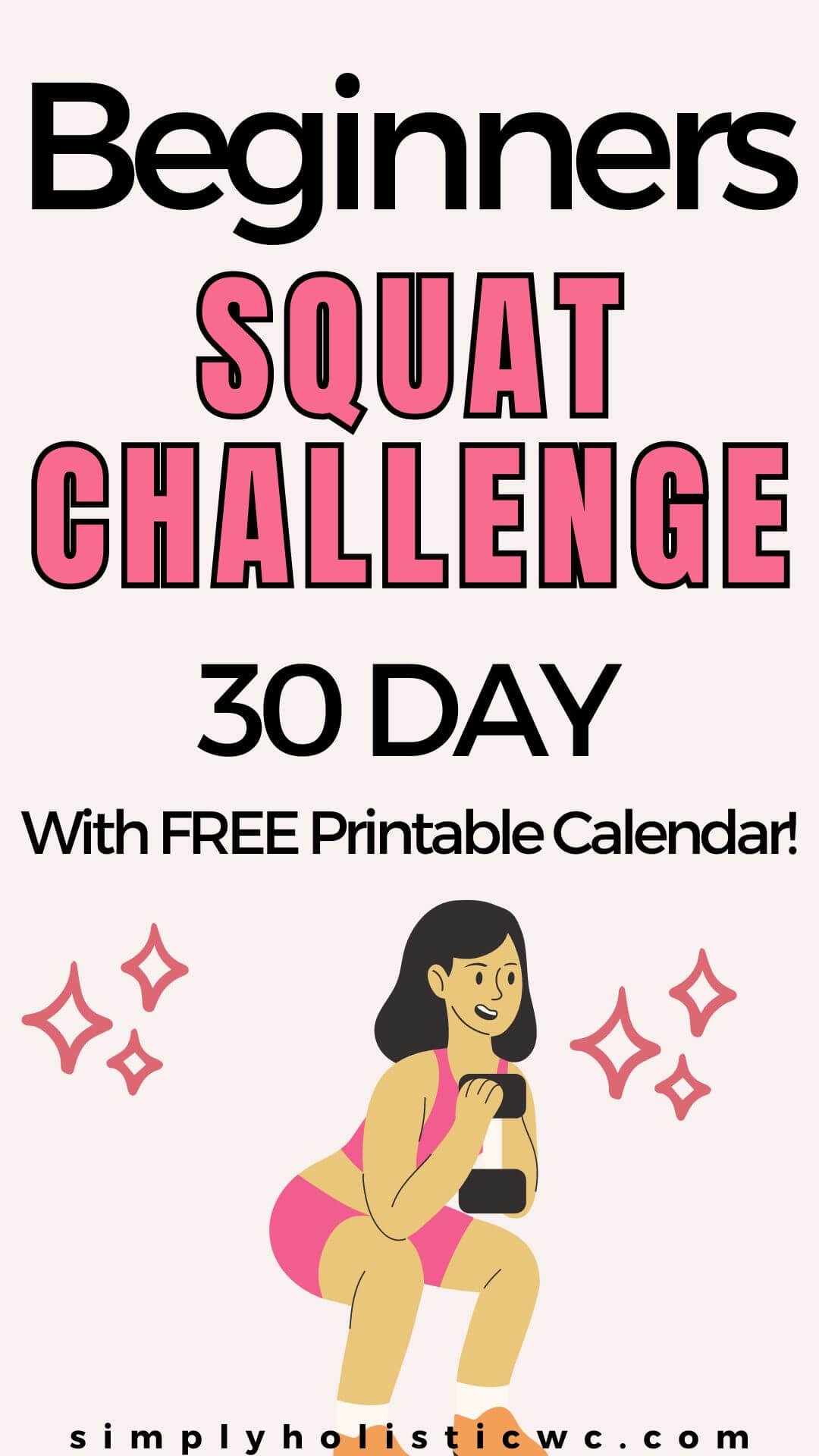30 Day Squat Challenge For Beginners - Simply Holistic Wellness