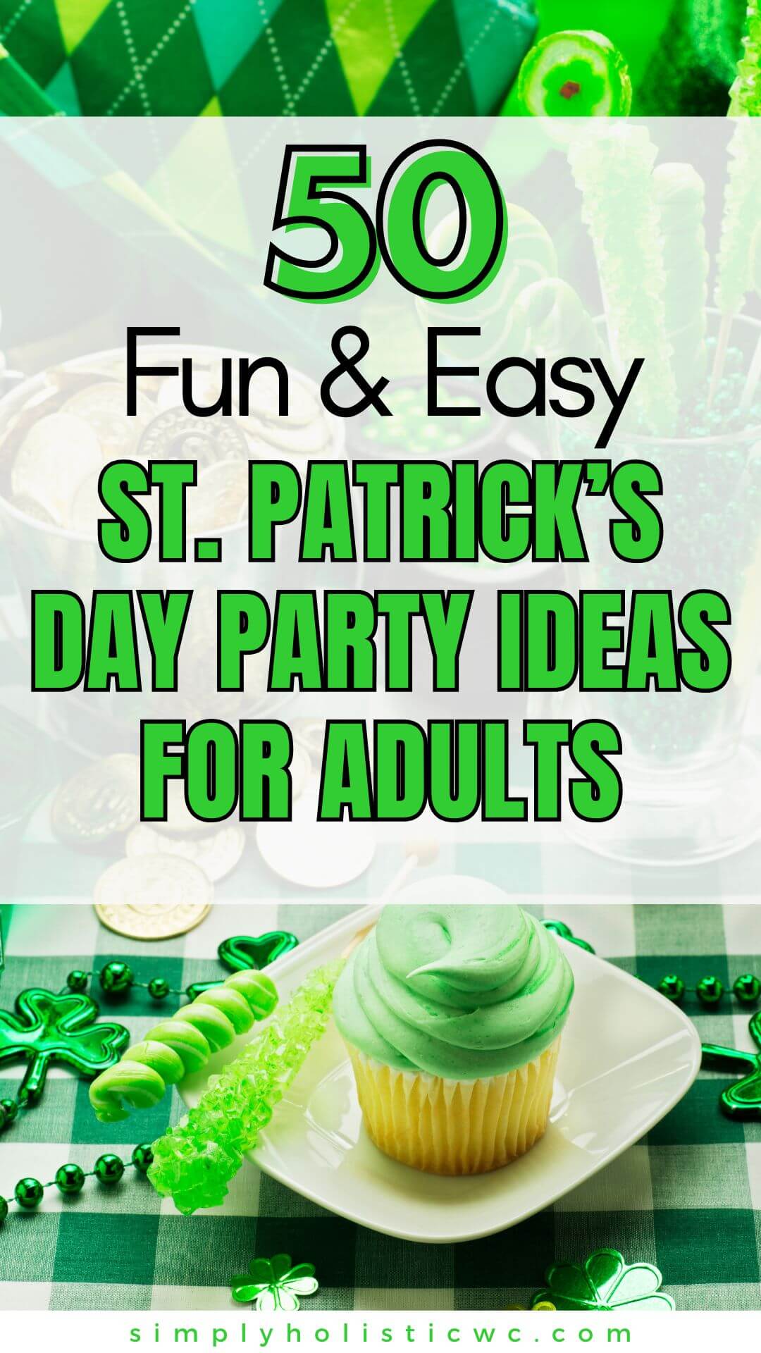 80 Fun And Festive St. Patrick’s Day Party Ideas - Simply Holistic Wellness