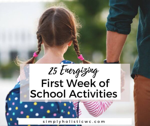 25 Energizing First Week Of School Activities - Simply Holistic Wellness