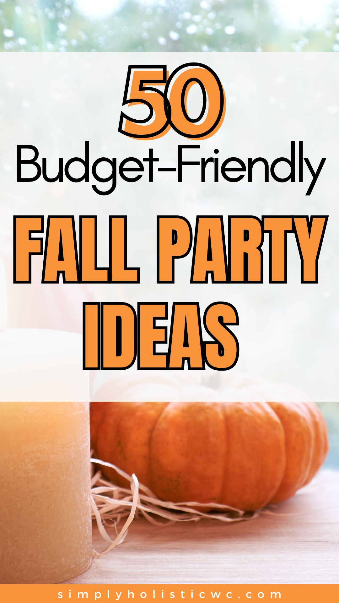 50 Cozy Fall Party Ideas You’ll Want To Steal - Simply Holistic Wellness